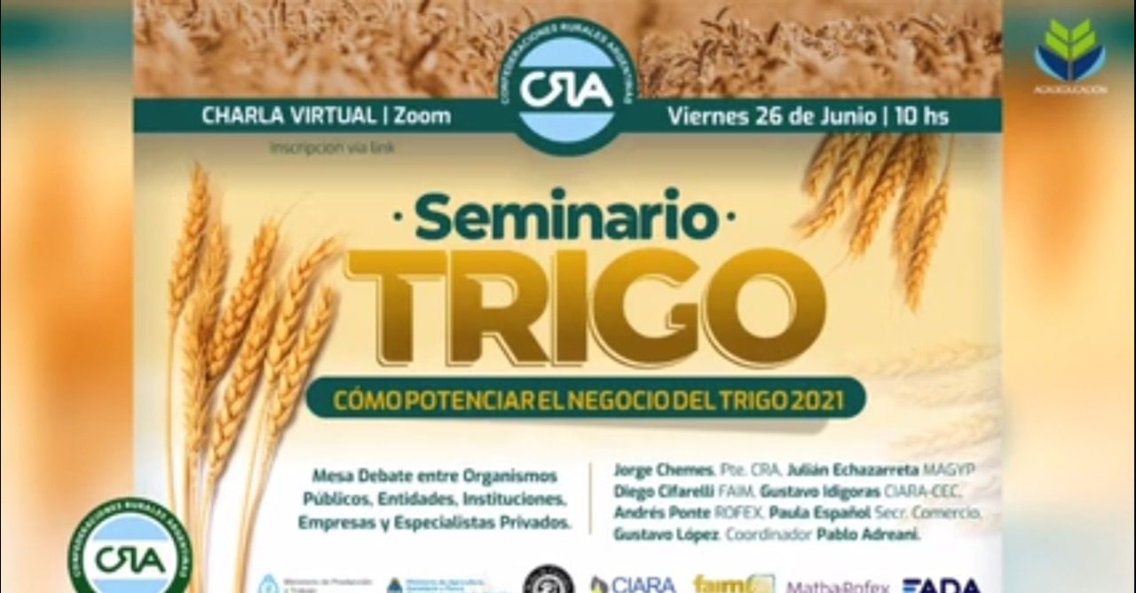 Seminario Trigo: Como Potenciar el Negocio del Trigo 2021 – Agroeducación
